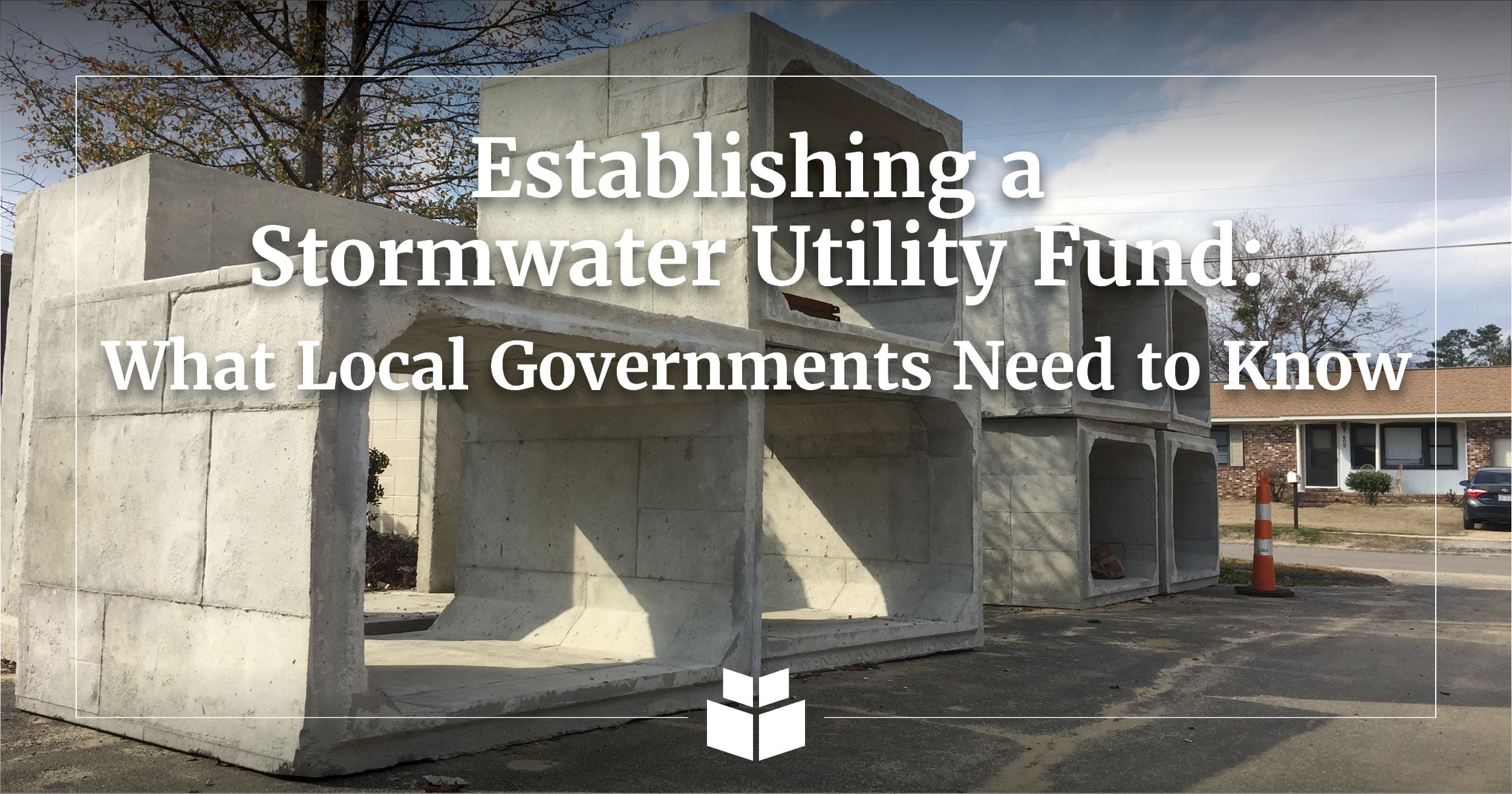 Establishing a Stormwater Utility Fund Overview - WithersRavenel
